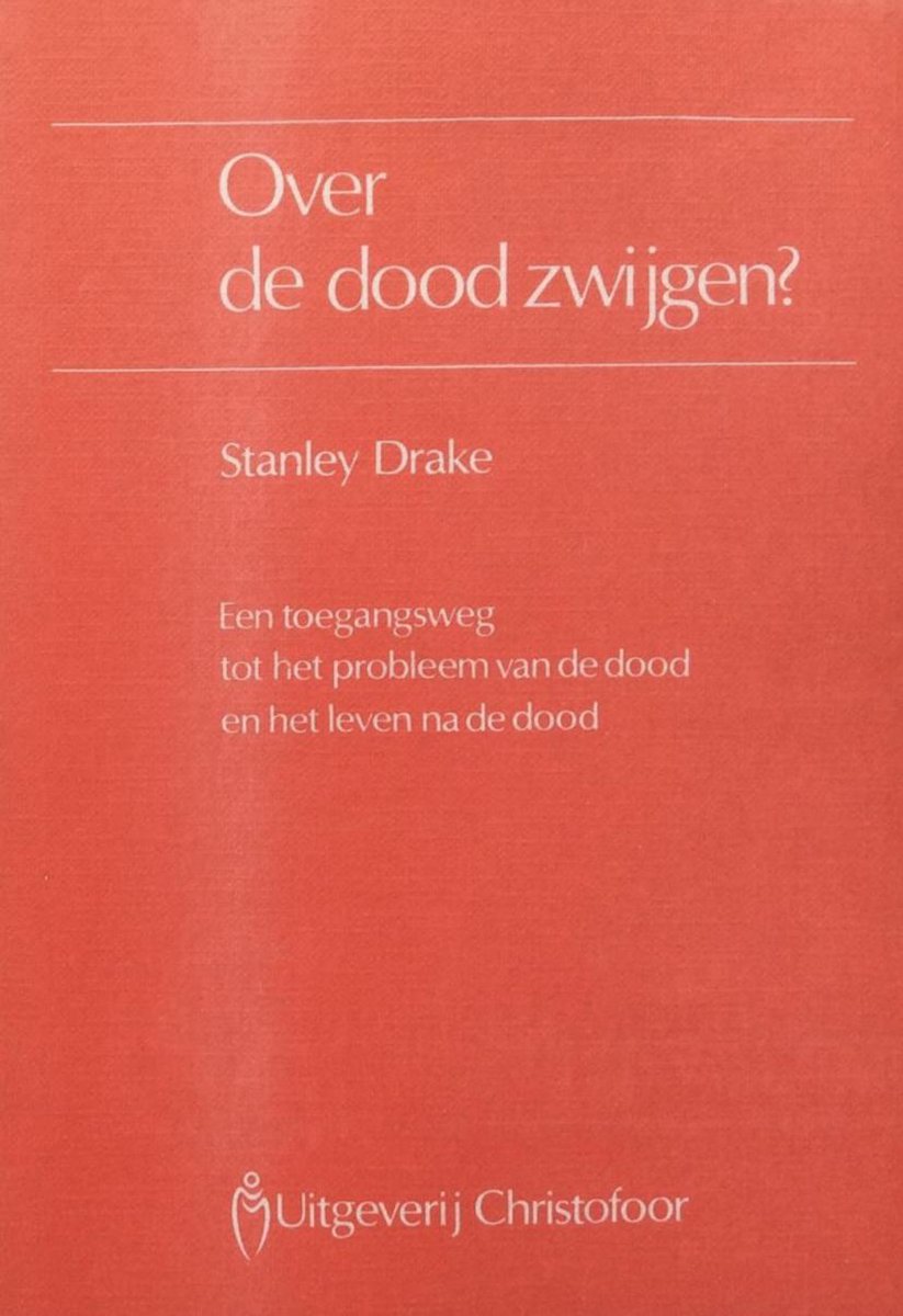 Over de dood zwijgen? Een toegangsweg tot het probleem van de dood en ...
