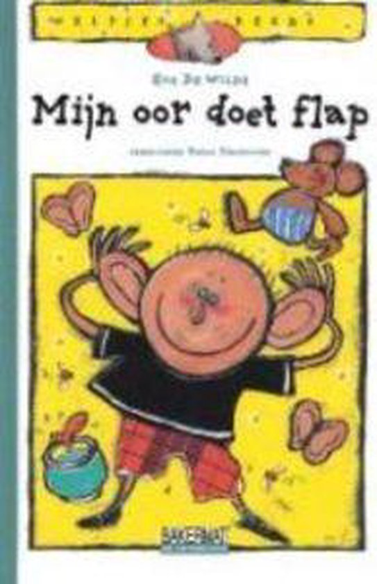 Mijn oor doet flap / Welpjes reeks | Tweedehands | BoekenBalie