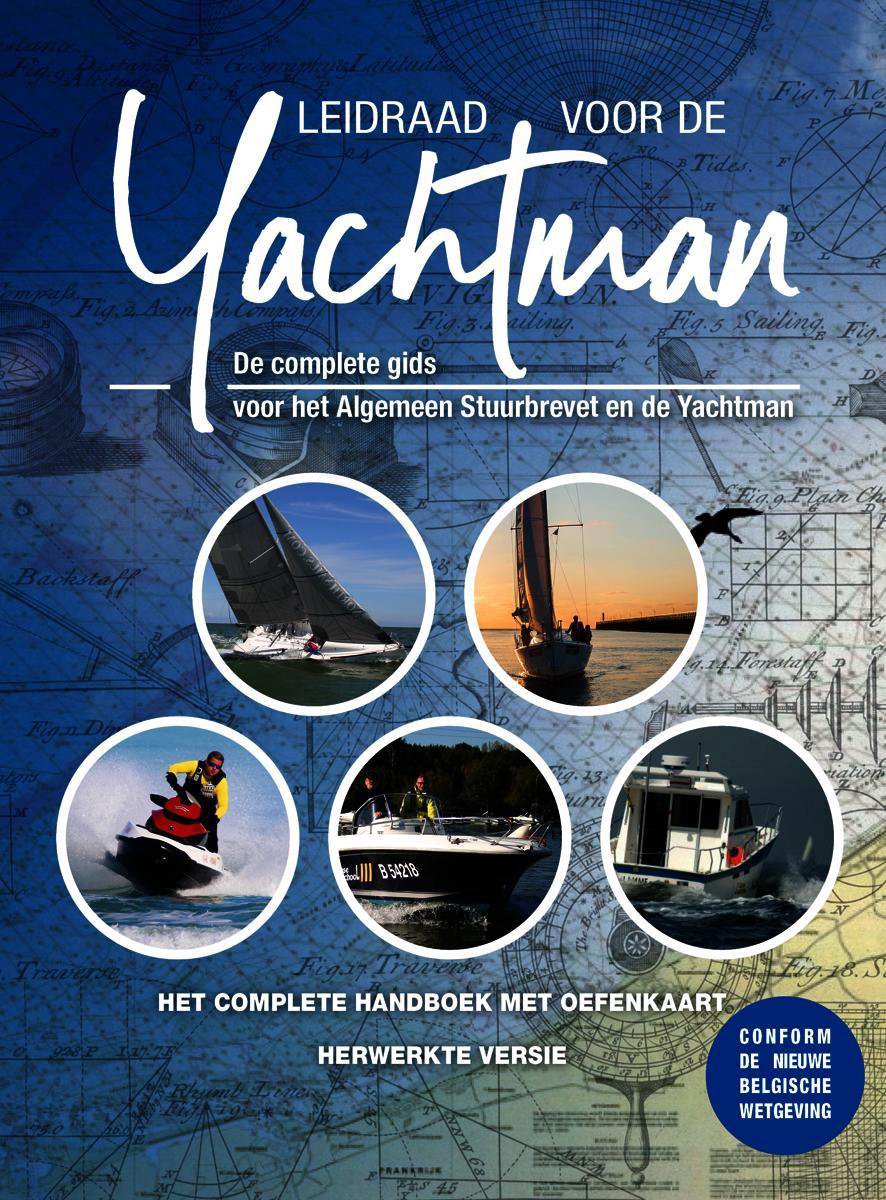 Leidraad voor de yachtman, handboek voor stuurbrevet en yachtman ...