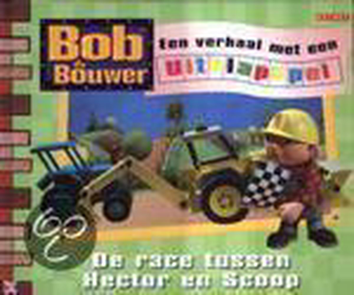 De race tussen Hector en Scoop / Bob de Bouwer | 9789076818672