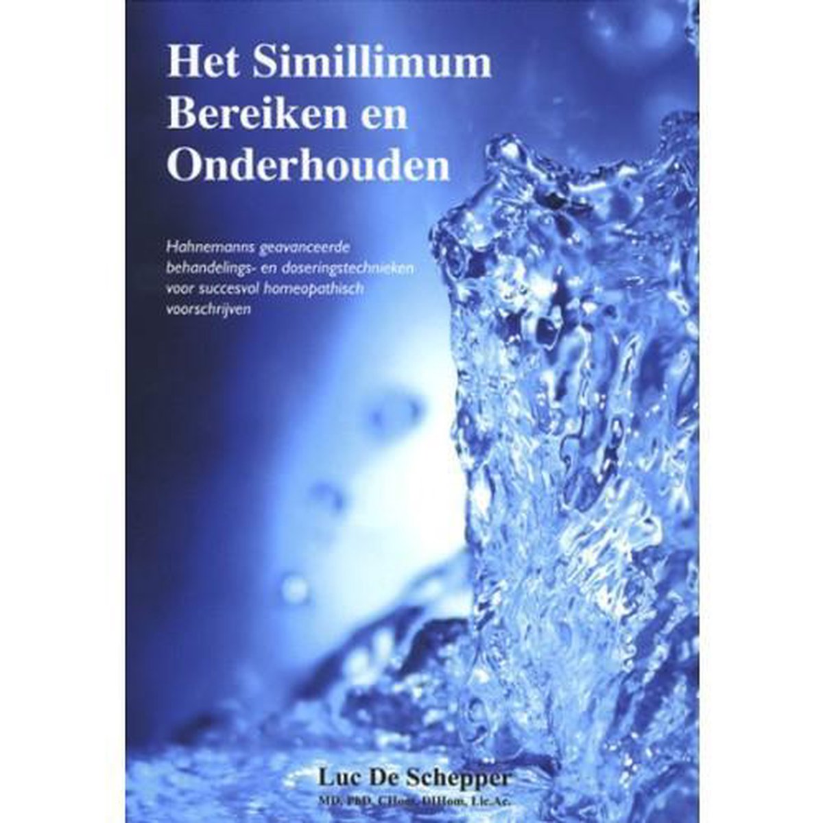 Het Simillimum bereiken en onderhouden | Tweedehands | BoekenBalie