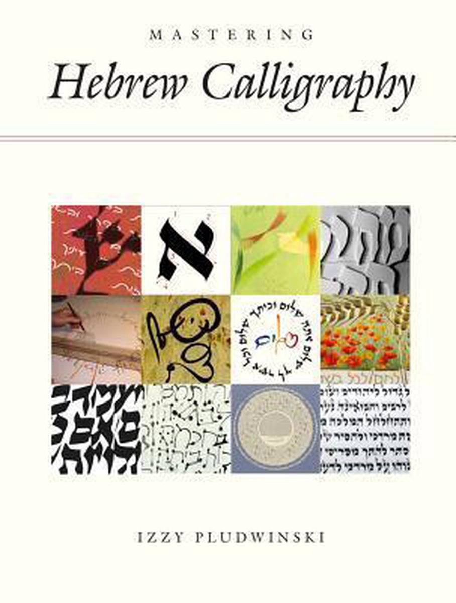 Mastering Hebrew Calligraphy | 9781592643417
