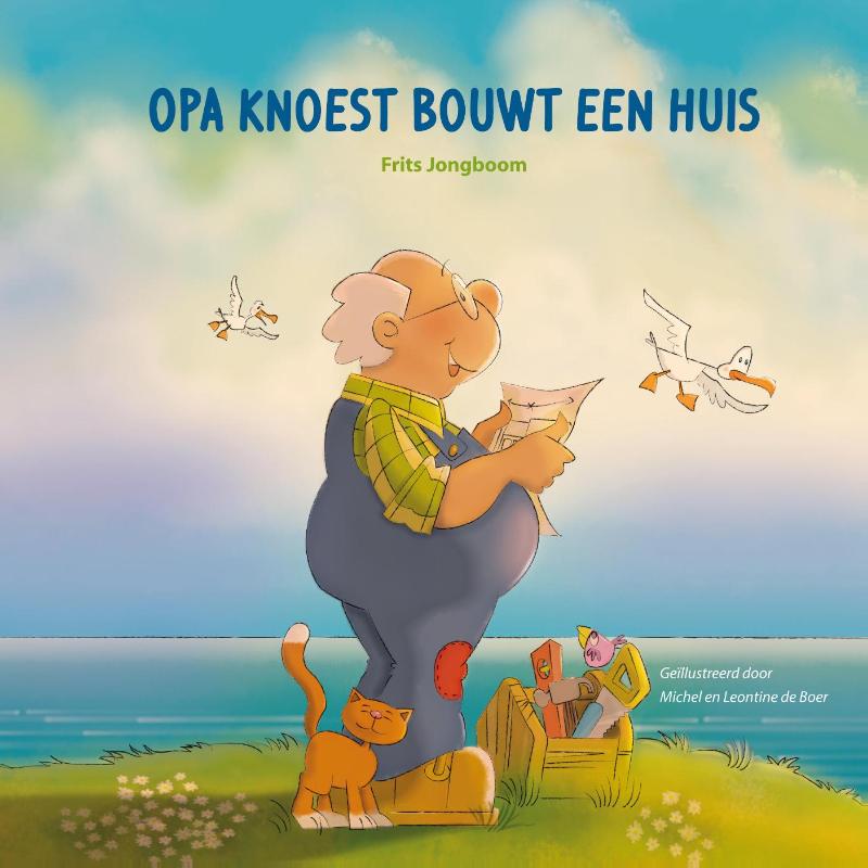 Opa Knoest bouwt een huis | 9789087820428
