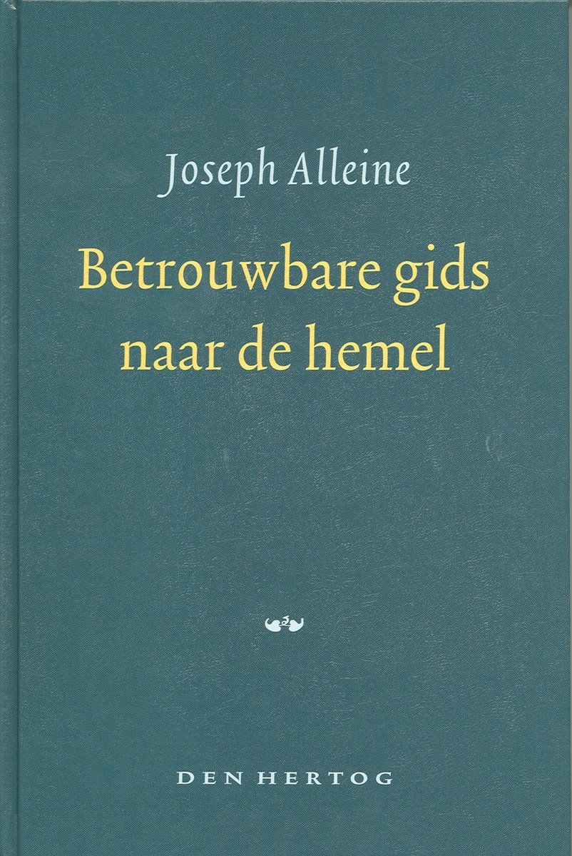 Alleine, Joseph - Betrouwbare gids naar de hemel | Tweedehands ...