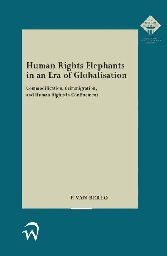 Human Rights Elephants in an Era of Globalisation / Meijers-reeks / 331 ...