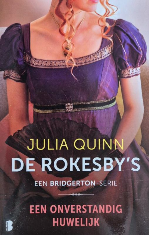 De Rokesby's-Een onverstandig Huwelijk-Julia Quinn-Een Bridgerton-serie ...