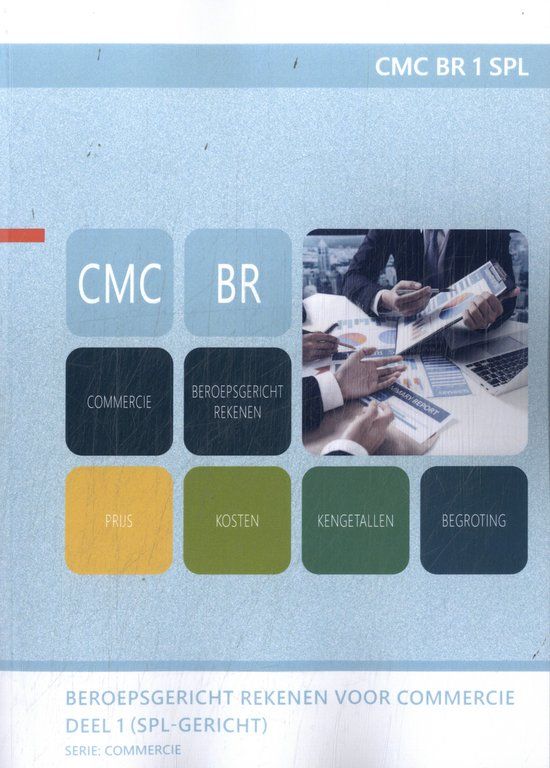 CMC BR 1 SPL Beroepsgericht rekenen voor Commercie, basis niveau 4 (SPL ...
