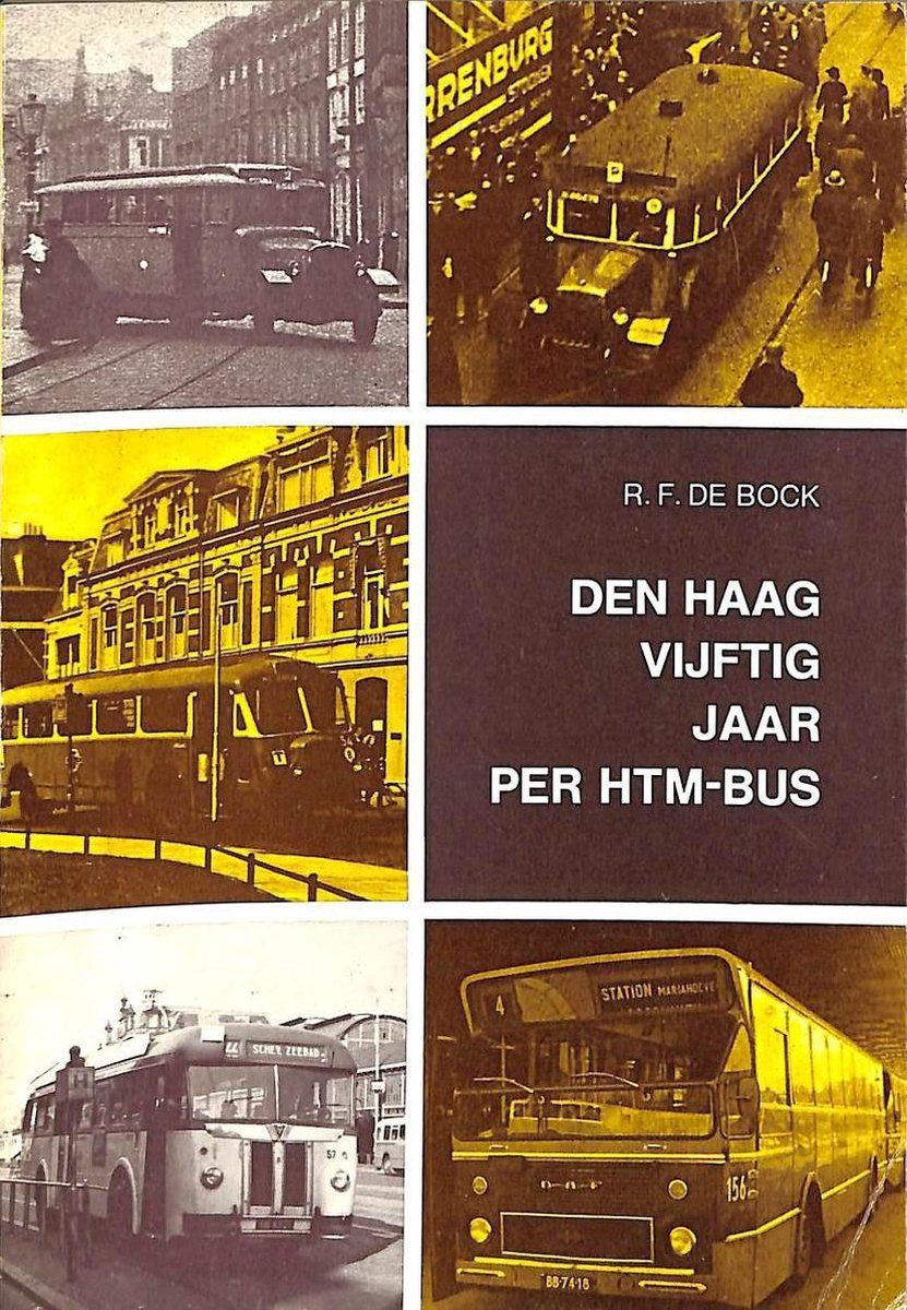 Den Haag vijftig jaar per HTM-bus | Tweedehands | BoekenBalie